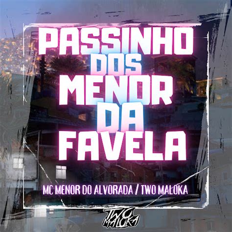 Passinho Dos Menor Da Favela YouTube Music