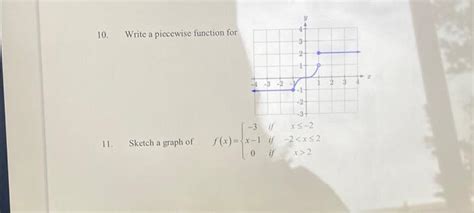 10 Write A Piecewise Function For 11 Sketch A Graph