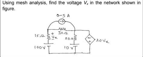 Solved Using Mesh Analysis Find The Voltage Vx In The