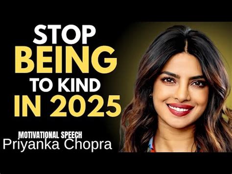Stop Being Too Kind in 2025 | Priyanka Chopra’s Brutal Truth You Need to Hear! - YouTube