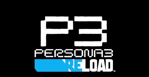 Persona 3 Reload Updates A PS2 Classic For Modern Platforms In Early