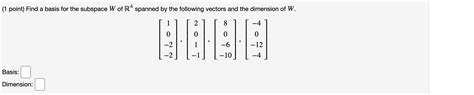 1 Point Find A Basis For The Subspace W Of R4