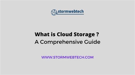What Is Cloud Storage A Comprehensive Guide