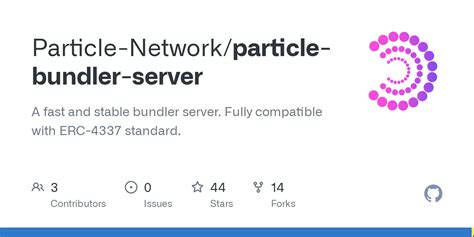 GitHub Particle Network Particle Bundler Server A Fast And Stable Bundler Server Fully