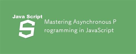 掌握 Javascript 非同步程式設計 Js教程 Php中文網
