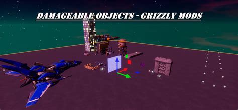 Damageable Objects Grizzly Mods Community Content Core Creator Forums