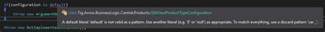 Cs8363 A Default Literal Default Is Not Valid As A Pattern Use