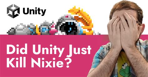 did unity just kill nixie nixie indie game dev log