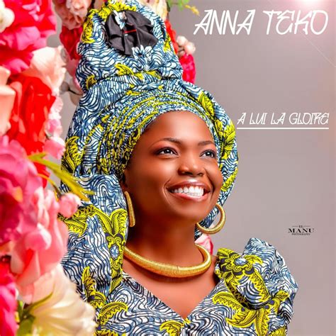Anna Teko La Diva Du Gospel Béninois A Un Nouveau Single
