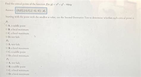 Solved Find The Critical Points Of The Function F X Y Xª