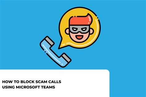 How To Block Calls In Microsoft Teams