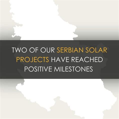 Two Of Our Serbian Solar Projects Have Reached Positive Milestones Hive Energy