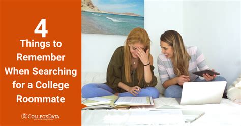 4 Things To Remember When Searching For A College Roommate Collegedata