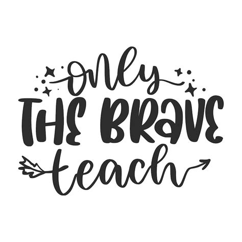 Premium Vector Teacher Quote Modern Calligraphy Design Creative