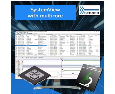 Segger Enhances Systemview With Multicore Support For Advanced Real