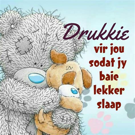 Drukkie Vir Jou Sodat Jy Baie Lekker Slaap