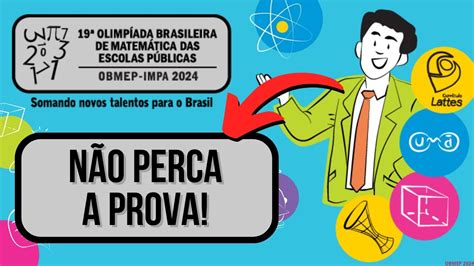 QUANDO VAI SER A PROVA DA OBMEP 2024 CALENDÁRIO DA OBMEP 2024 E