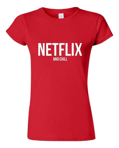 Netflix And Chill T Shirt Funny Trending Chill T By Harplyndesigns