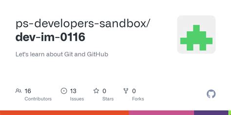 GitHub Ps Developers Sandbox Dev Im Let S Learn About Git And GitHub