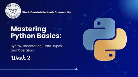 Mastering Python Basics Week 2 Syntax Indentation Data Types And Operators Youtube