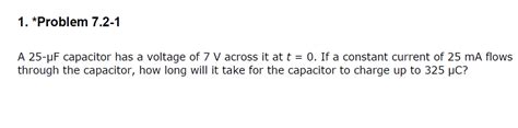Solved Problem 7 2 1a 25 μf ﻿capacitor Has A Voltage Of 7v
