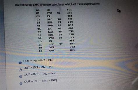 Solved The Following Lmc Program Calculates Which Of These