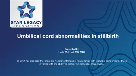 Umbilical Cord Abnormalities In Stillbirth Star Legacy — Learn