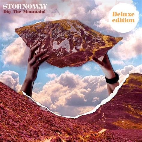 Stornoway Dig The Mountain Deluxe Lyrics And Tracklist Genius