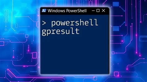 Mastering Powershell Gpo For Quick Configurations