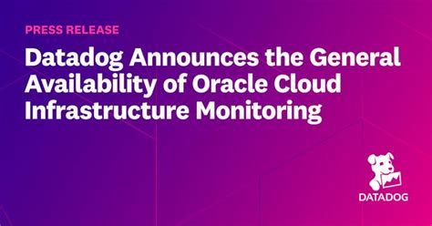 Datadog Announces The General Availability Of Datadog Monitoring For