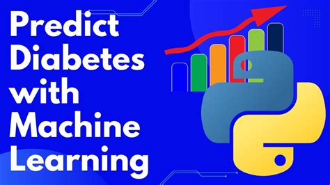 predicting diabetes risk with machine learning diabetes program using scikit learn youtube