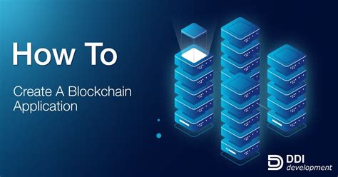 How To Create A Blockchain Application Ddi Development