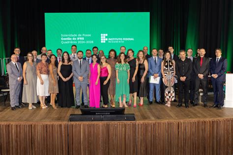 Solenidade De Posse Marca Início Da Gestão 2024 2028 No Ifrs Campus