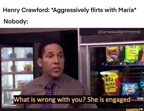 Henry Crawford Aggressively Flirts With Maria Nobody
