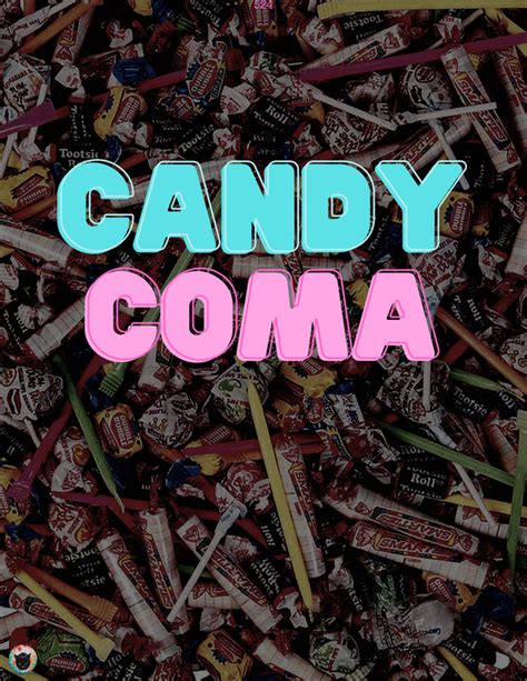 Candy Coma Rstateofsurvival