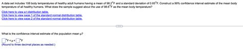 Solved A Data Set Includes 108 Body Temperatures Of Healthy Chegg