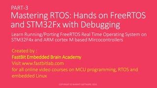 Part Mastering Rtos Freertos And Stm Fx With Debugging Ppt