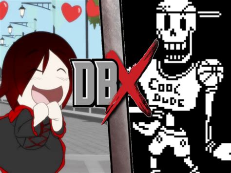 Papyrus Vs Ruby Rose Dbx Fanon Wikia Fandom