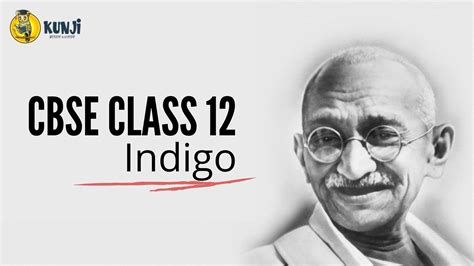 Cbse Class 12 Indigo Life Of Mahatma Gandhi Class Nonviolence