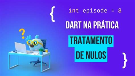 Gabriel Donato No Linkedin Dart Na Prática Como Tratar Nulos