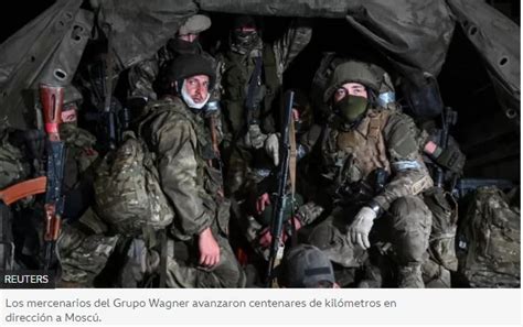 Cómo El Fallido Alzamiento Del Grupo Wagner Podría Afectar La Guerra De