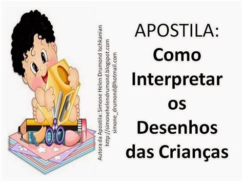 APOSTILA COMO INTERPRETAR OS DESENHOS DAS CRIANÇAS Educação infantil