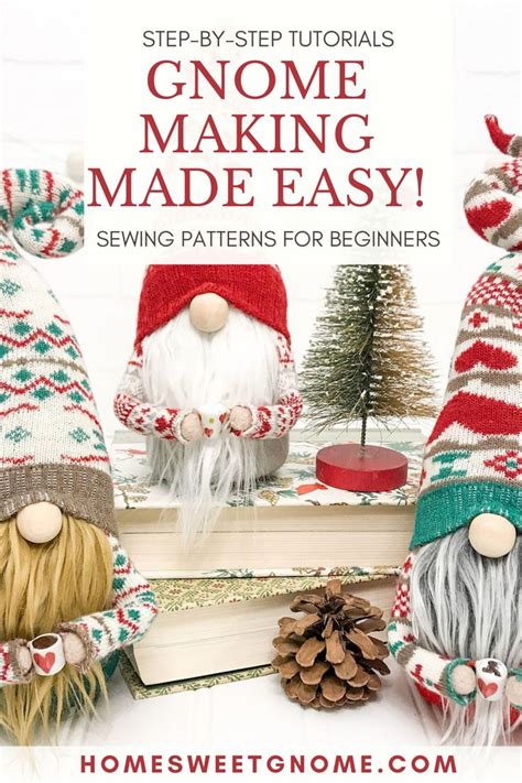 Learn To Make Diy Gnomes Diy Gnome Patterns And Tutorials Home Sweet