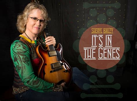 Sheryl Bailey Its In The Genes Riff