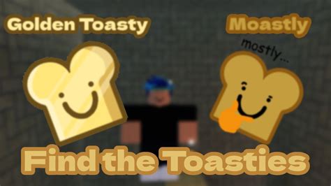 Moastly And Golden Toasty Find The Toasties Roblox Youtube