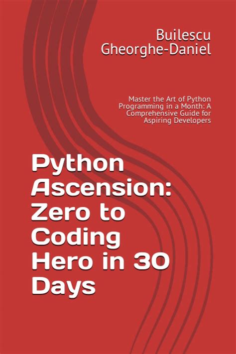 python ascension zero to coding hero in 30 days master the art of