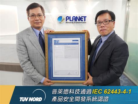 Planet Achieves Tuv Nord Iec 62443 4 1 Security Certification For Iacs