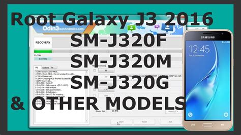 Root Galaxy J3 SM J320F J320M J320G Other Models Root Unroot