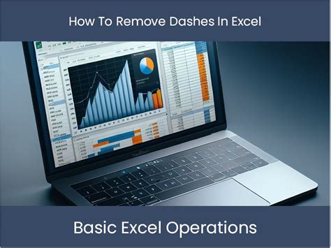 Excel Tutorial How To Remove Dashes In Excel Excel