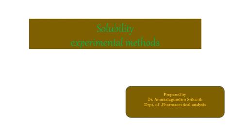 Solubility Experimental Methods Pptx